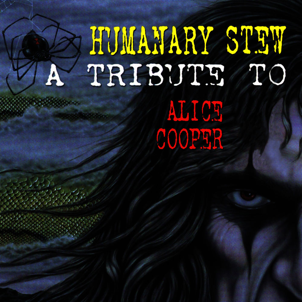 Albums > Humanary Stew: a Tribute to Alice Cooper - Various Artists