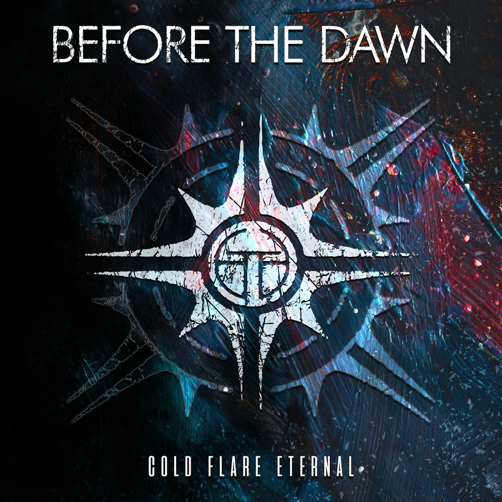 BEFORE THE DAWN "Cold Flare Eternal"