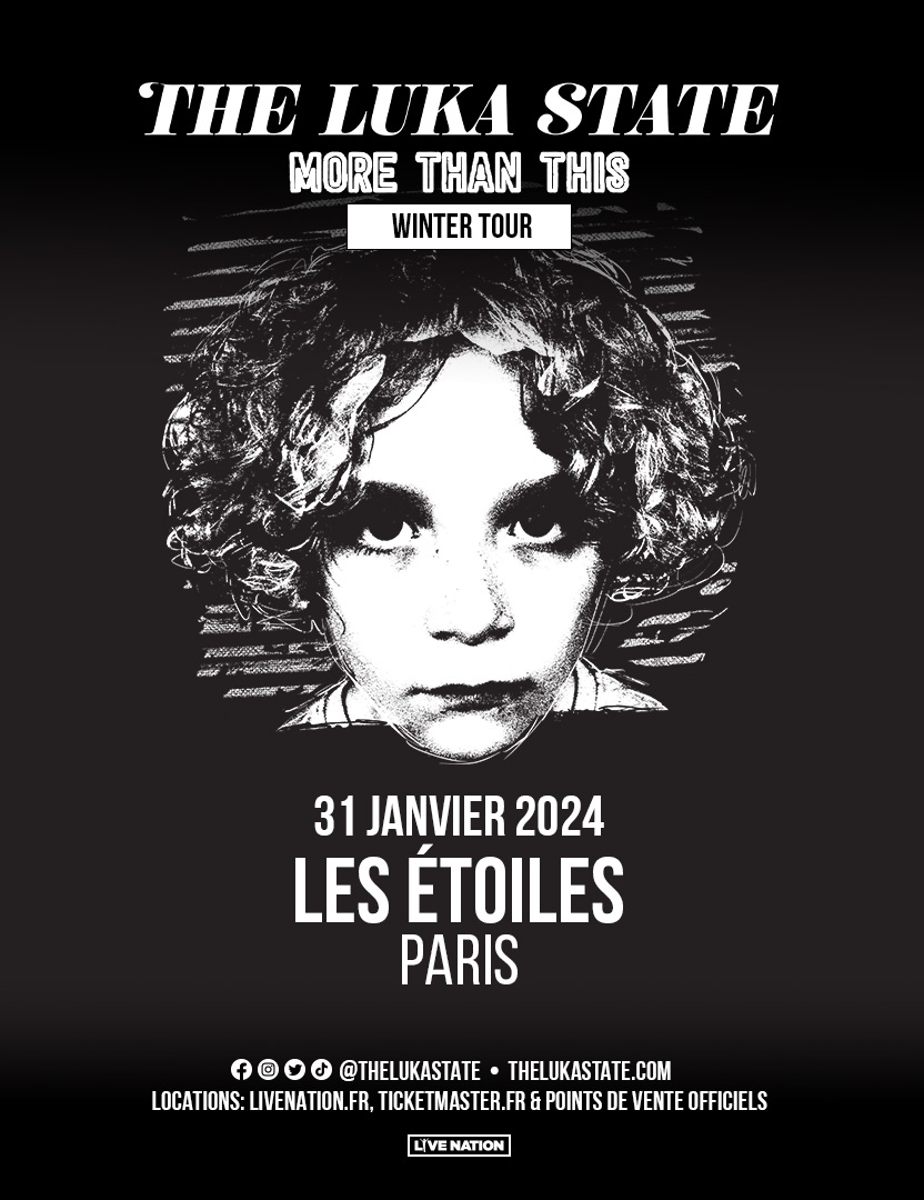 Concerts > The Luka State @ Les Etoiles - Paris, France [31/01/2024]