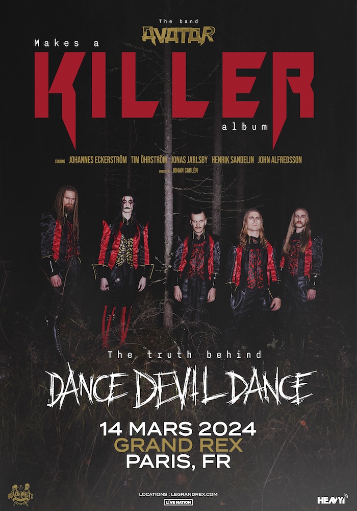 Concerts > Avatar • Makes a Killer Album (projection) @ Le Grand Rex ...