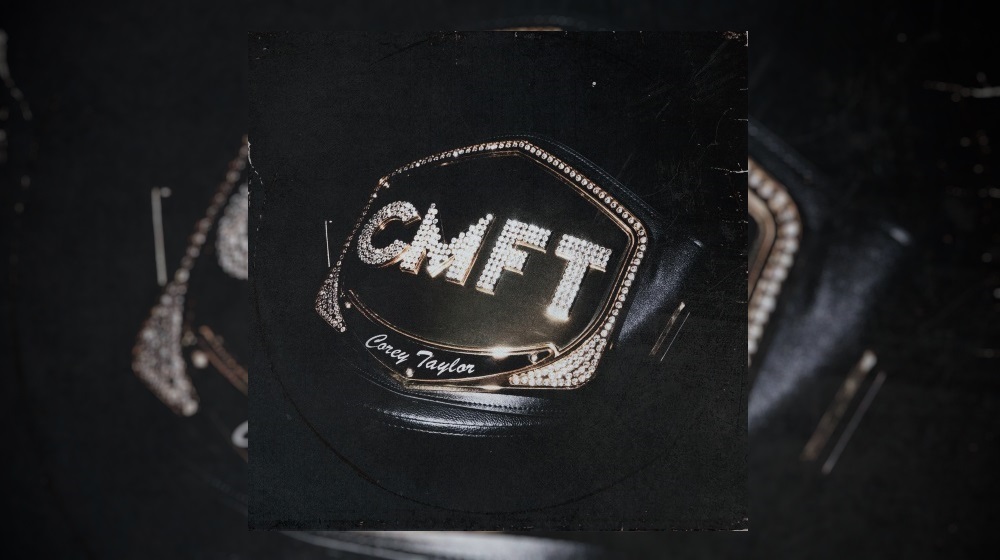 Corey Taylor • "CMFT"