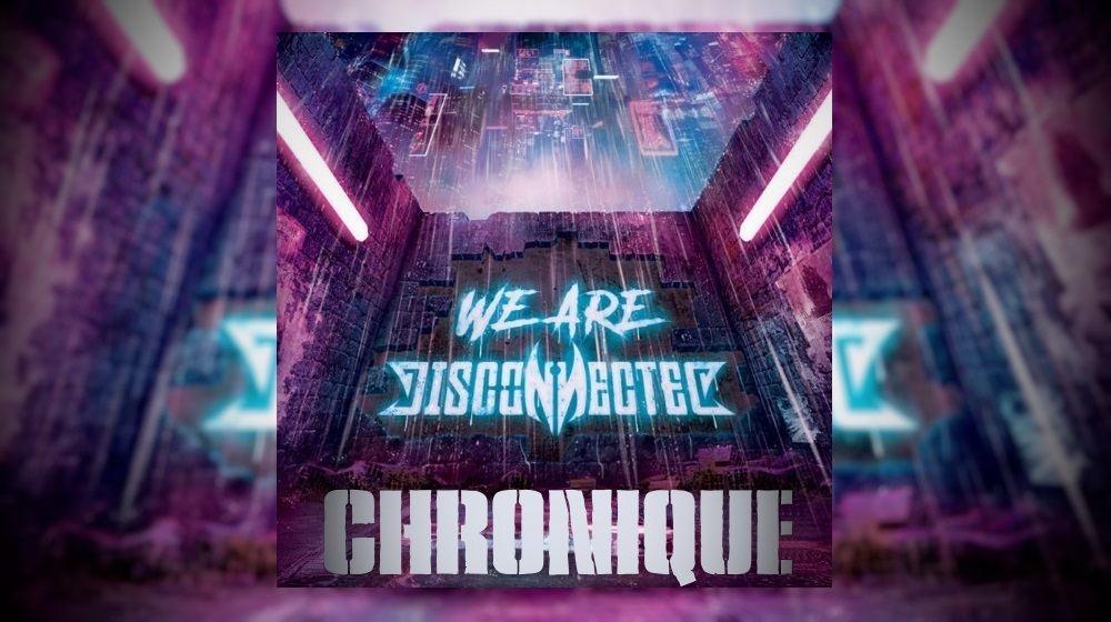 DISCONNECTED "We Are Disconnected"