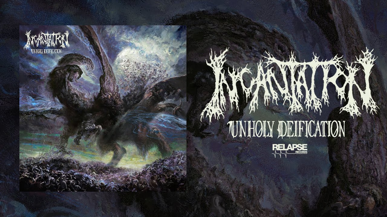 INCANTATION "Unholy Deification"