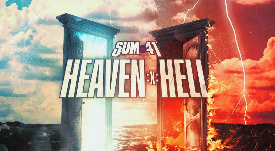 SUM 41 "Heaven :x: Hell"